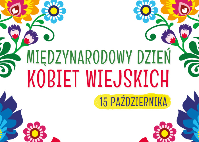Międzynarodowy Dzień Kobiet Wiejskich | kalendarzRolnikow.pl Międzynarodowy Dzień Kobiet Wiejskich | kalendarzRolnikow.pl